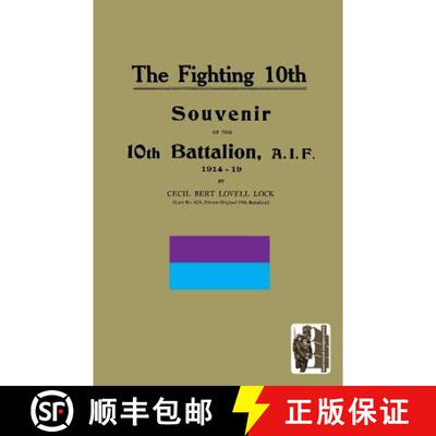 【3-4周达】FIGHTING 10th10th Battalion, A.I.F. 1914-19 [9781845747763]