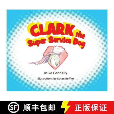 【3-4周达】精装 Clark the Super Service Dog [9798989255900]