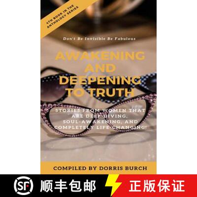 【3-4周达】Don't Be Invisible Be Fabulous: Awakening and Deepening to Truth [9780578530338]