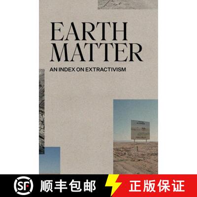 【3-4周达】Earth Matter – An Index on Extractivism [9788412756708]
