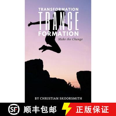 【3-4周达】Transformation Trance Formation: How to Change Your Life Every Day [9781365823831]