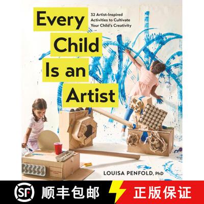 预订 精装 Every Child Is an Artist: 32 Artist-Inspired Activities to Cultivate Your Child's Creativity [9781523534012]
