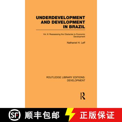 【3-4周达】精装 Underdevelopment and Development in Brazil: Volume II: Reassessing the Obstacles to E... [9780415595087]