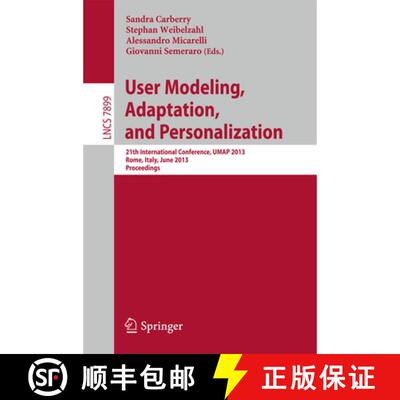 【3-4周达】User Modeling, Adaption, and Personalization : 21th International Conference, UMAP 2013, R... [9783642388439]