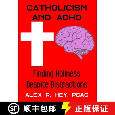 【3-4周达】Catholicism and ADHD: Finding Holiness Despite Distractions [9780578544625]