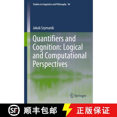【3-4周达】Quantifiers and Cognition: Logical and Computational Perspectives (1st ed. 2016) (1st ed. ... [9783319287478]