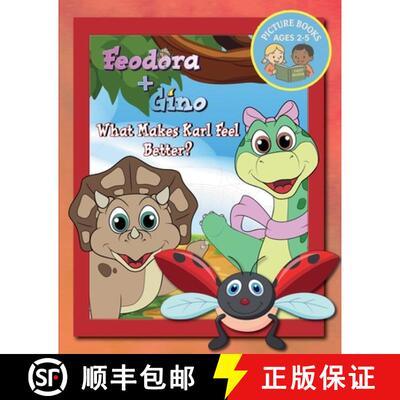 【3-4周达】What Makes Karl Feel Better?: A picture book from Feodora + Gino [9783949074691]