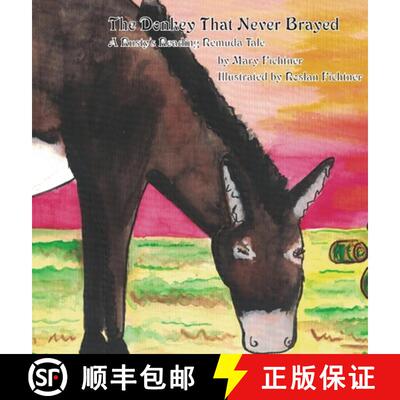 【3-4周达】精装 The Donkey That Never Brayed: A Rusty's Reading Remuda Tale [9781737378006]