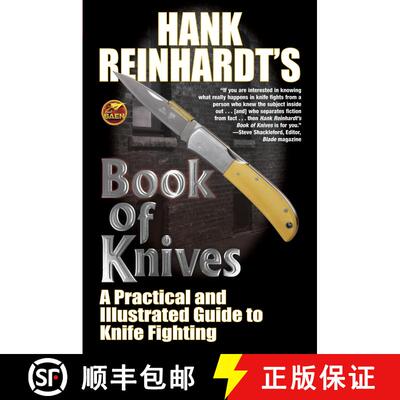 【3-4周达】Hank Reinhardt's Book of Knives: : A Practical and Illustrated Guide to Knife Fighting [9781451637557]