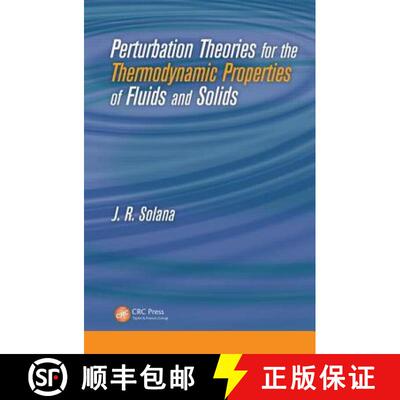 【3-4周达】精装 Perturbation Theories for the Thermodynamic Properties of Fluids and Solids [9781439807750]