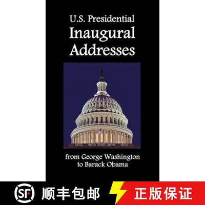 【3-4周达】U.S. Presidential Inaugural Addresses, from George Washington to Barack Obama [9781781390191]