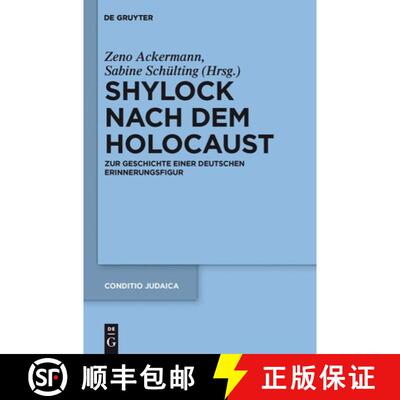 【3-4周达】精装 Shylock nach dem Holocaust – Zur Geschichte einer deutschen Erinnerungsfigur [9783110258202]
