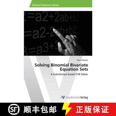 预订 Solving Binomial Bivariate Equation Sets [9783639643572]