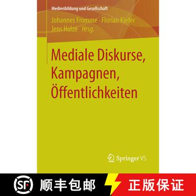 【3-4周达】Mediale Diskurse, Kampagnen, OEffentlichkeiten (1. Aufl. 2016) (1. Aufl. 2016) (1. Aufl. 2... [9783658105259]