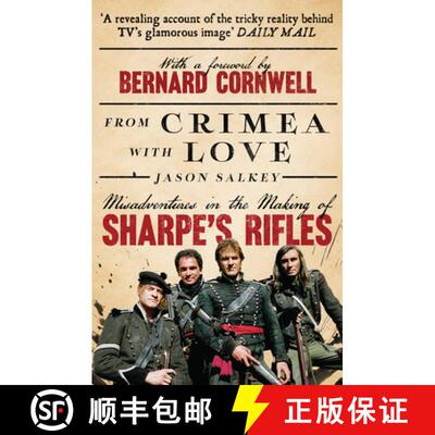 【3-4周达】From Crimea with Love: Misadventures in the Making of Sharpe's Rifles [9780008812706]