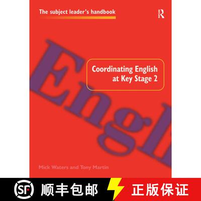 【3-4周达】Coordinating English at Key Stage 2 [9780750706865]
