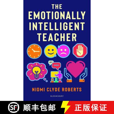 【3-4周达】The Emotionally Intelligent Teacher: Enhance teaching, improve wellbeing and build positiv... [9781472974655]