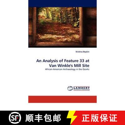 预订 An Analysis of Feature 33 at Van Winkle's Mill Site [9783844396157]