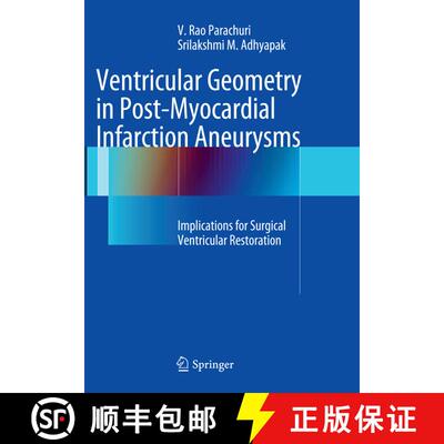 【3-4周达】Ventricular Geometry in Post-Myocardial Infarction Aneurysms: Implications for Surgical Ve... [9781447169741]