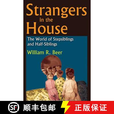 【3-4周达】Strangers in the House : The World of Stepsiblings and Half-Siblings [9781412842266]