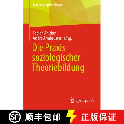 【3-4周达】Die Praxis soziologischer Theoriebildung [9783658440541]