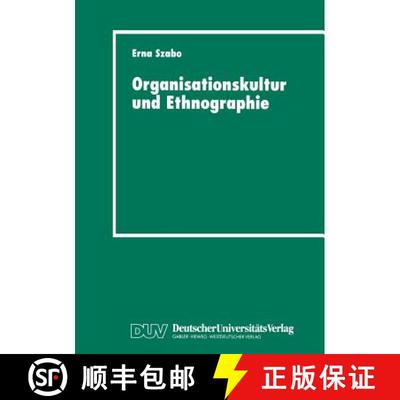 【3-4周达】Organisationskultur und Ethnographie : Fallstudie in einem österreichischen Krankenhaus [9783824442966]