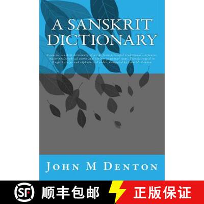 【3-4周达】A Sanskrit Dictionary: A concise sanskrit dictionary of words from principal traditional s... [9780473183141]