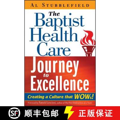 【3-4周达】The Baptist Health Care Journey To Excellence: Creating A Culture That Wows! [Wiley经管] [9780471708902]