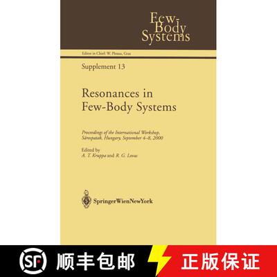 【3-4周达】Resonances in Few-Body Systems : Proceedings of the International Workshop, Sárospatak, H... [9783709172865]