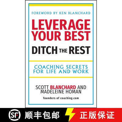 预订 Leverage Your Best, Ditch The Rest - Coaching Secrets For Life And Work [Wiley自助类] [9781841126432]