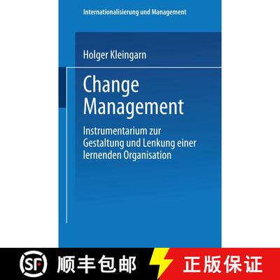 【3-4周达】Change Management : Instrumentarium zur Gestaltung und Lenkung einer lernenden Organisation [9783824465330]