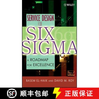 【3-4周达】精装 Service Design For Six Sigma: A Roadmap For Excellence [Wiley电子电气工程] [9780471682912]