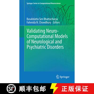 【3-4周达】精装 Validating Neuro-Computational Models of Neurological and Psychiatric Disorders [9783319200361]