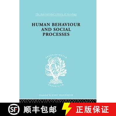 【3-4周达】精装 Human Behavior and Social Processes : An Interactionist Approach [9780415177856]