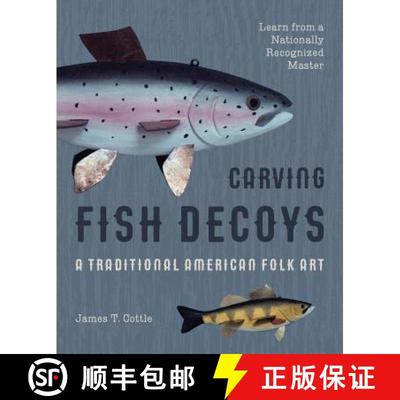 【3-4周达】Carving Fish Decoys [9781626543904]