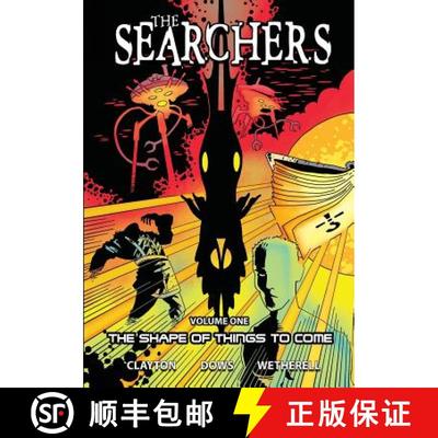 【3-4周达】The Searchers - Volume 1: The Shape of Things to Come [9781544297866]