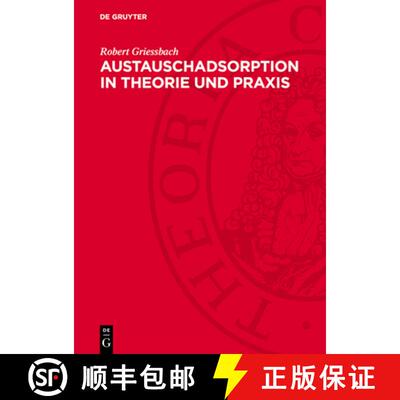 【3-4周达】精装 Austauschadsorption in Theorie und Praxis – Allgemeiner Teil [9783112765265]