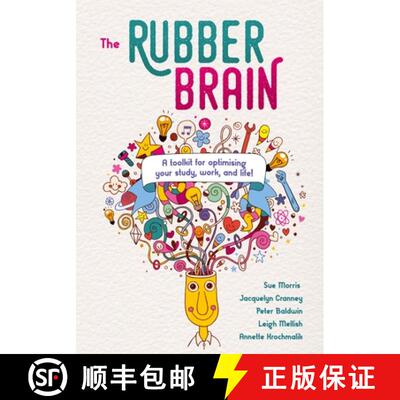【3-4周达】The Rubber Brain : A toolkit for optimising your study, work, and life! [9781925644081]