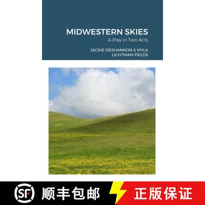 【3-4周达】Midwestern Skies: A Play in Two Acts [9781304677952]