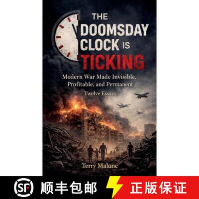 【3-4周达】The Doomsday Clock Is Ticking: Modern War Made Invisible, Profitable, and Permanent [9798235842489]