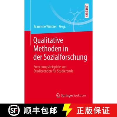 【3-4周达】Qualitative Methoden in der Sozialforschung : Forschungsbeispiele von Studierenden für St... [9783662474952]