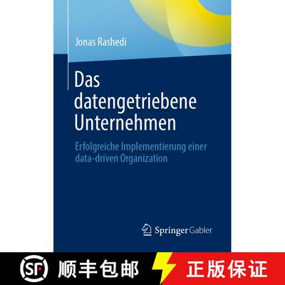 【3-4周达】Das datengetriebene Unternehmen : Erfolgreiche Implementierung einer data-driven Organization [9783658364236]