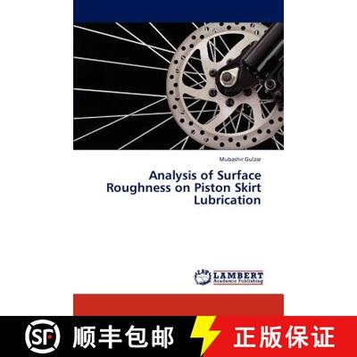 预订 Analysis of Surface Roughness on Piston Skirt Lubrication [9783845478043]
