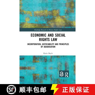 【3-4周达】Economic and Social Rights Law: Incorporation, Justiciability and Principles of Adjudication [9781032336091]