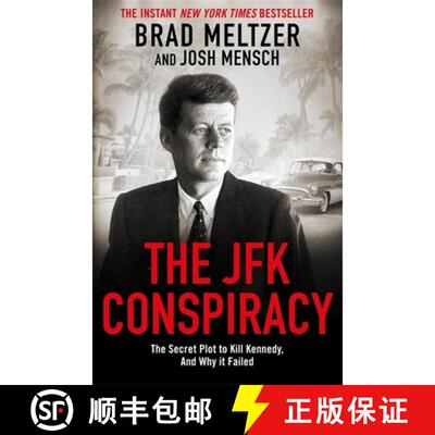【3-4周达】The JFK Conspiracy : The Secret Plot to Kill Kennedy, And Why It Failed [9781785124518]