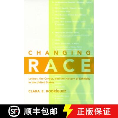 【3-4周达】Changing Race: Latinos, the Census, and the Histrory of Ethnicity in the United States [9780814775479]