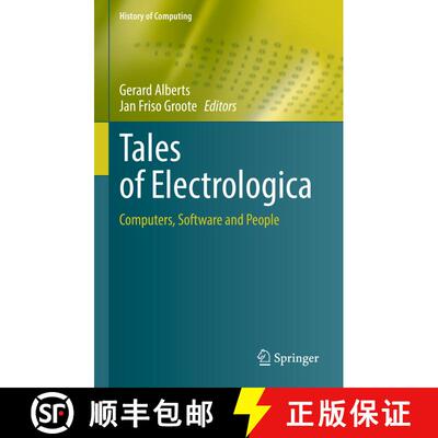 【3-4周达】精装 Tales of Electrologica : Computers, Software and People [9783031130328]