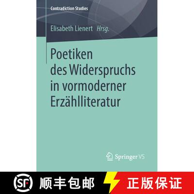 【3-4周达】Poetiken des Widerspruchs in vormoderner Erzaehlliteratur [9783658241629]