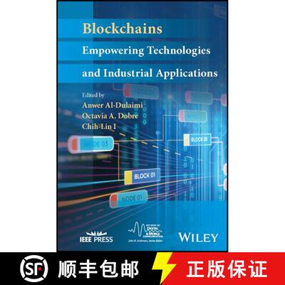 【3-4周达】精装 Blockchains: Empowering Technologies and Industria l Applications: Empowering Technol... [9781119781011]