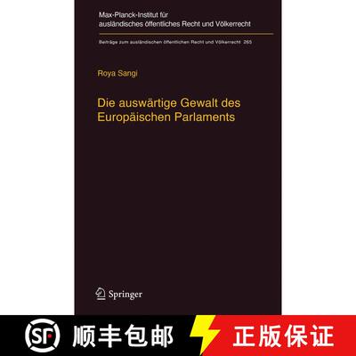 【3-4周达】精装 Die auswärtige Gewalt des Europäischen Parlaments : Kritik der Legitimation und Dog... [9783662544228]